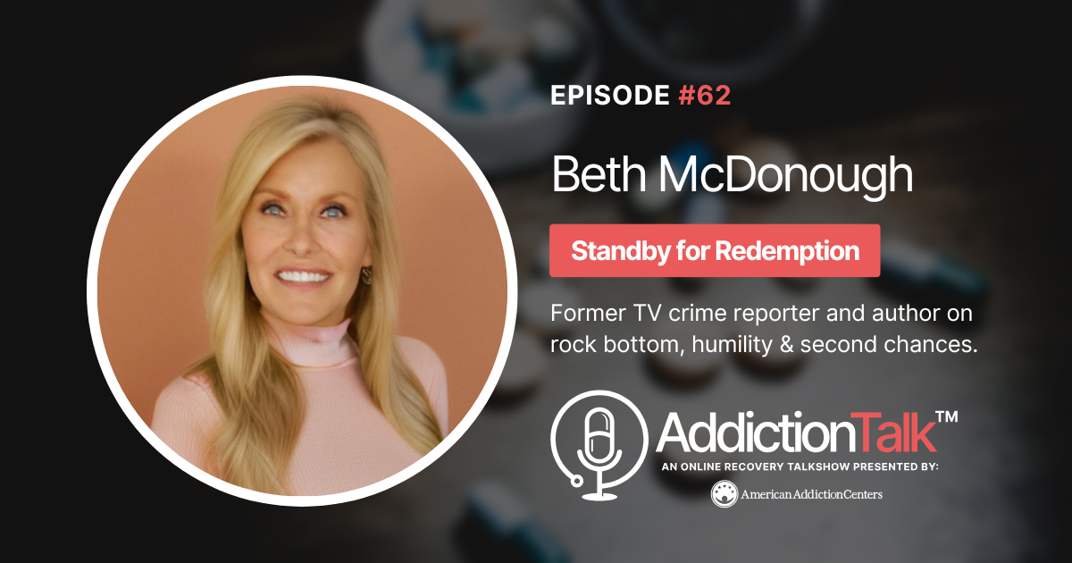 Addiction Talk Episode 62: Beth McDonough